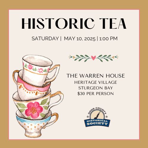 Step Back in Time at Our Historic Tea! - Door County Historical Society